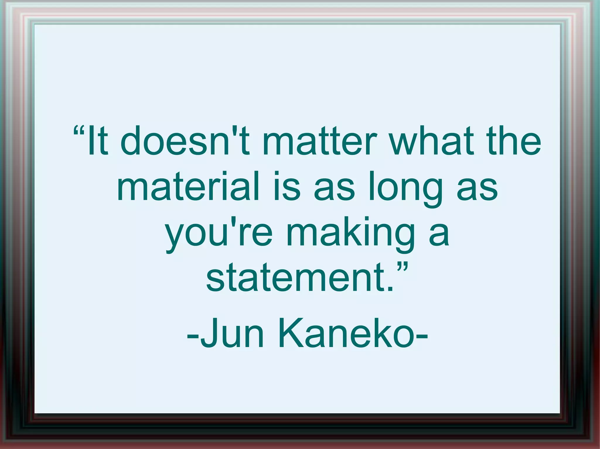 Jun kaneko ppt | PPT