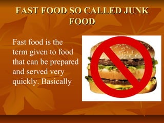 Junk food | PPT