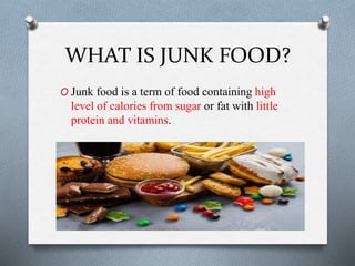 Junk food | PPTX