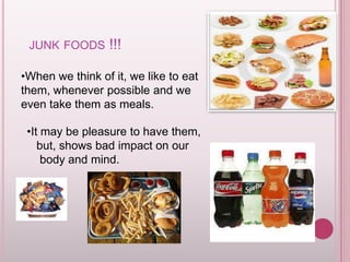 Junk food and health care | PPTX