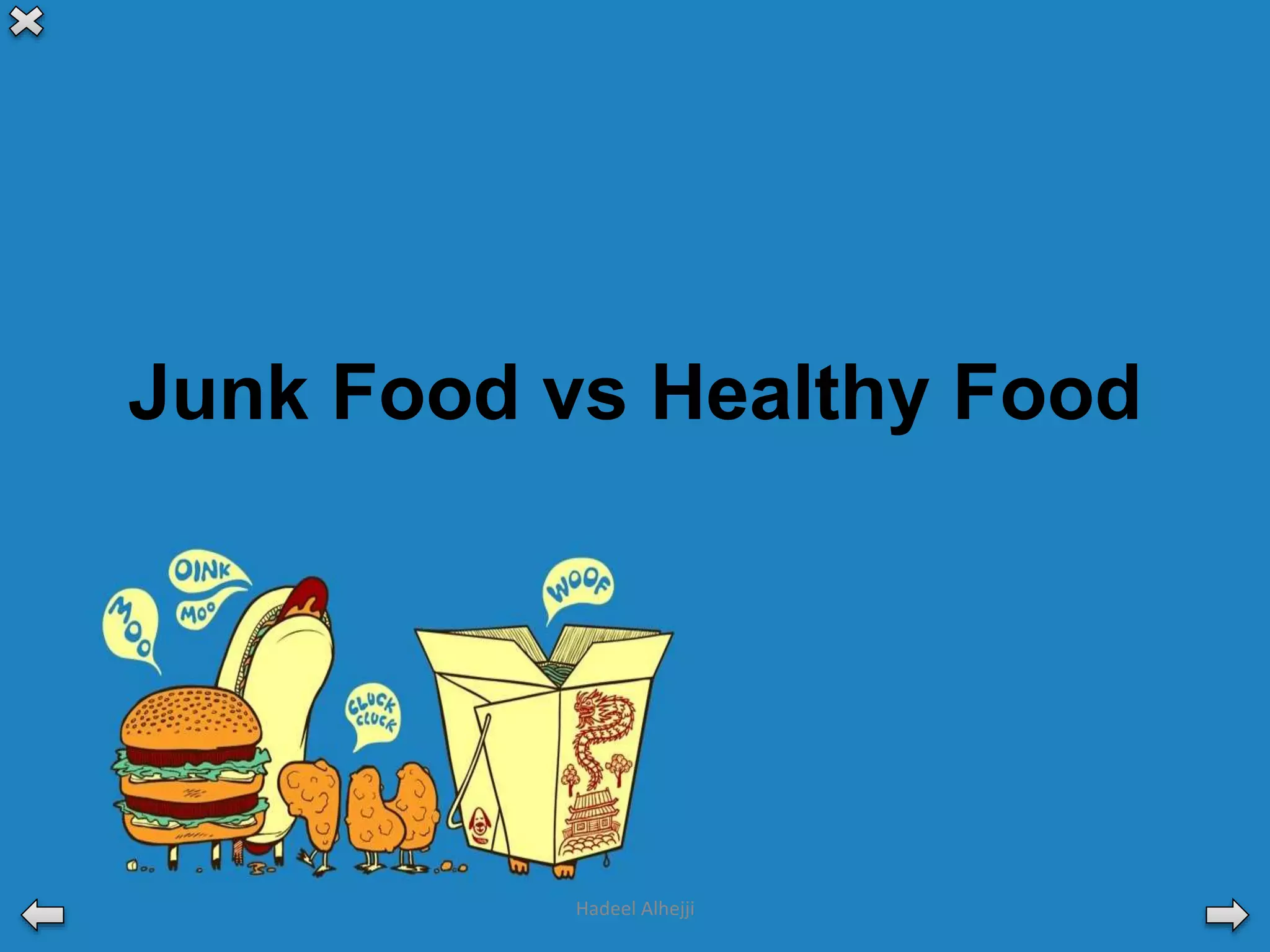 Junk food vs healthy food | PPTX