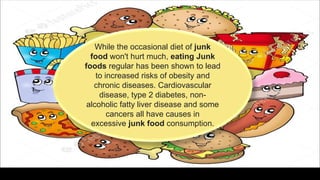 Junk the junk food | PPTX
