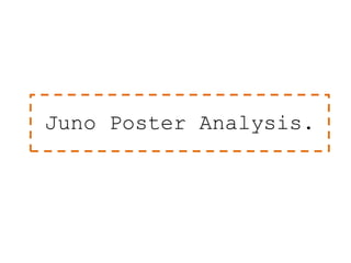 Juno poster analysis | PPTX