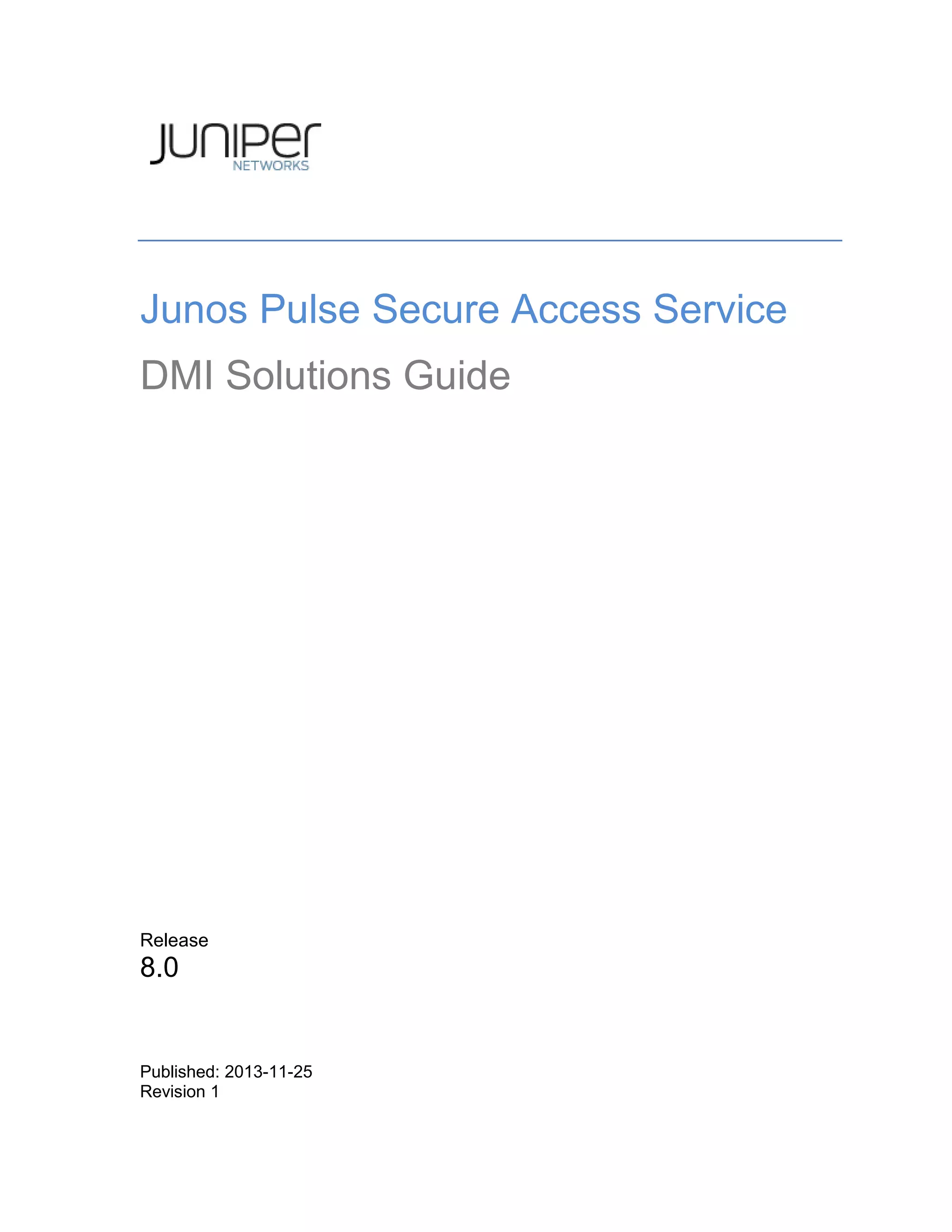 Junos pulse-secure-access-service-dmi-solution-guide | PDF