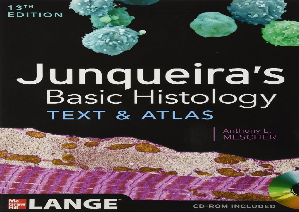 [DOWNLOAD PDF]⚡ Junqueira's Basic Histology: Text and Atlas, Thirteenth Edition