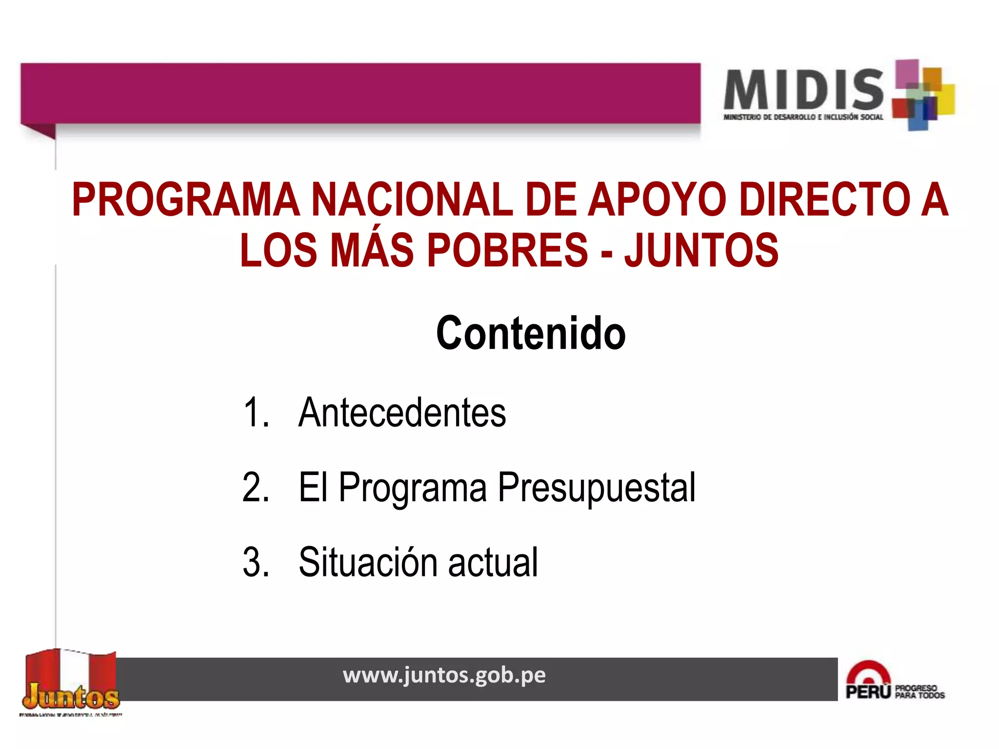 Juntos. Programa Nacional de Apoyo Directo a los más Pobres ...