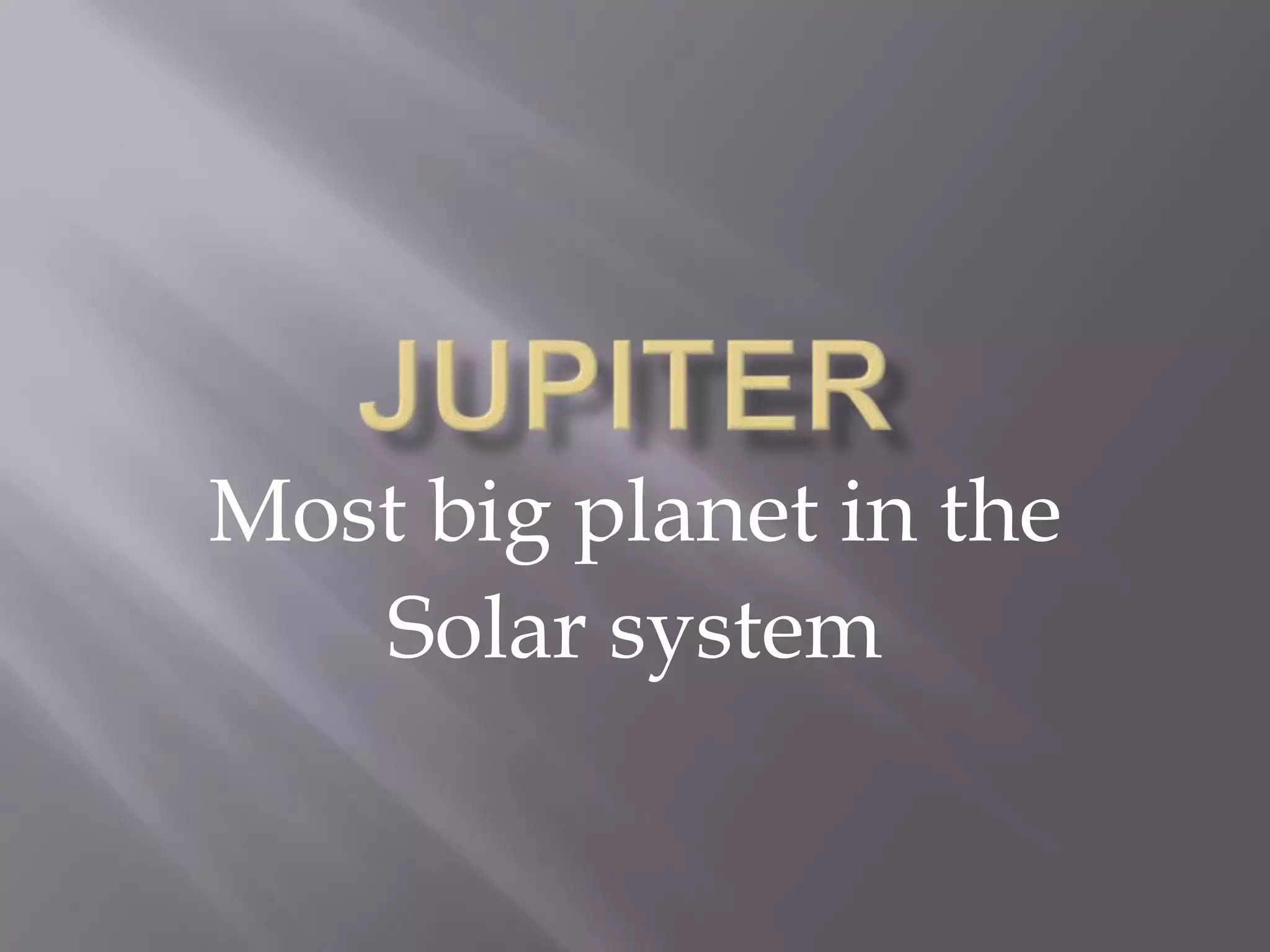Jupiter | PPTX | Space and Astronomy | Science