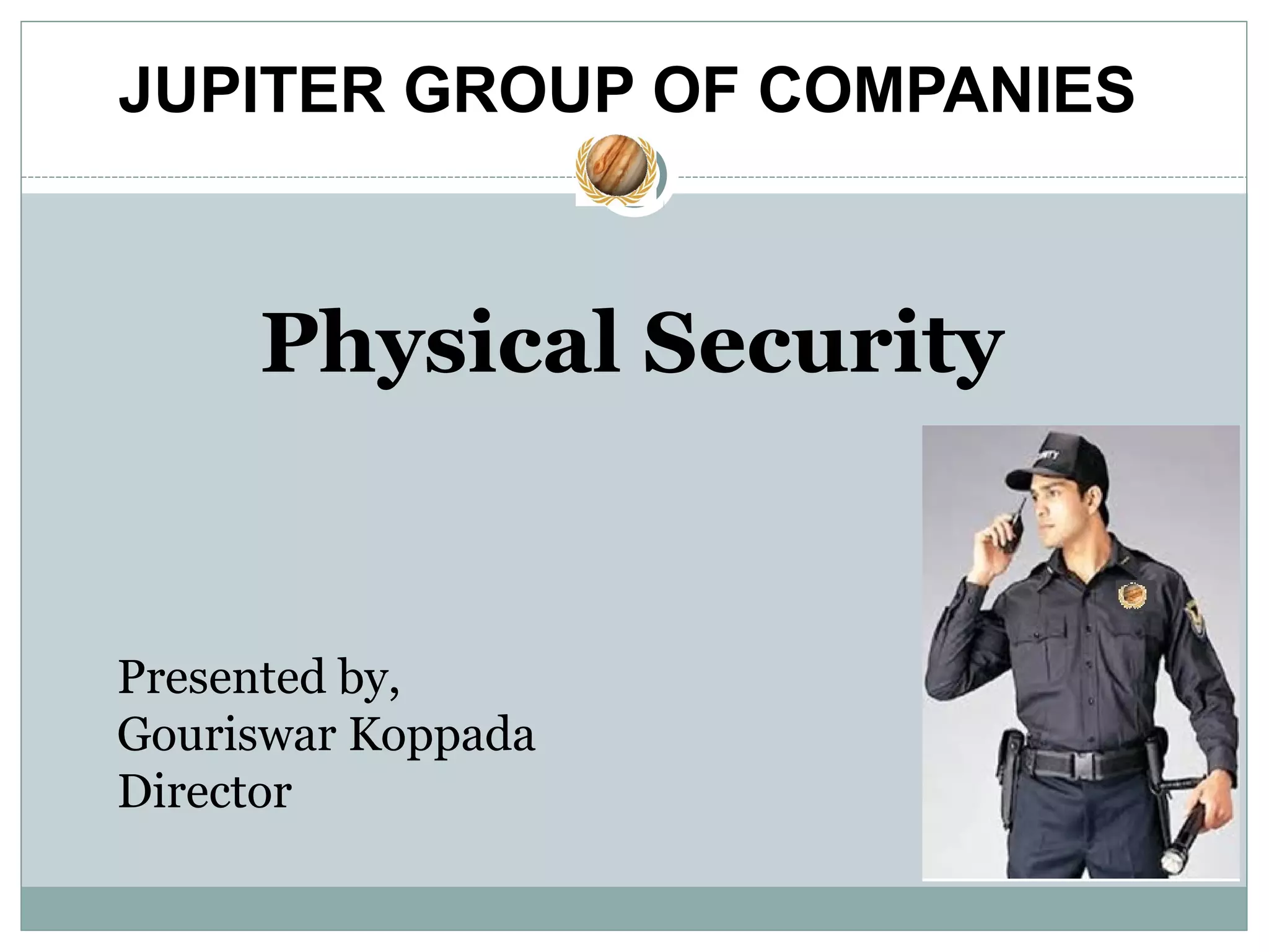 Jupiter physical security ppt 2016 | PPT