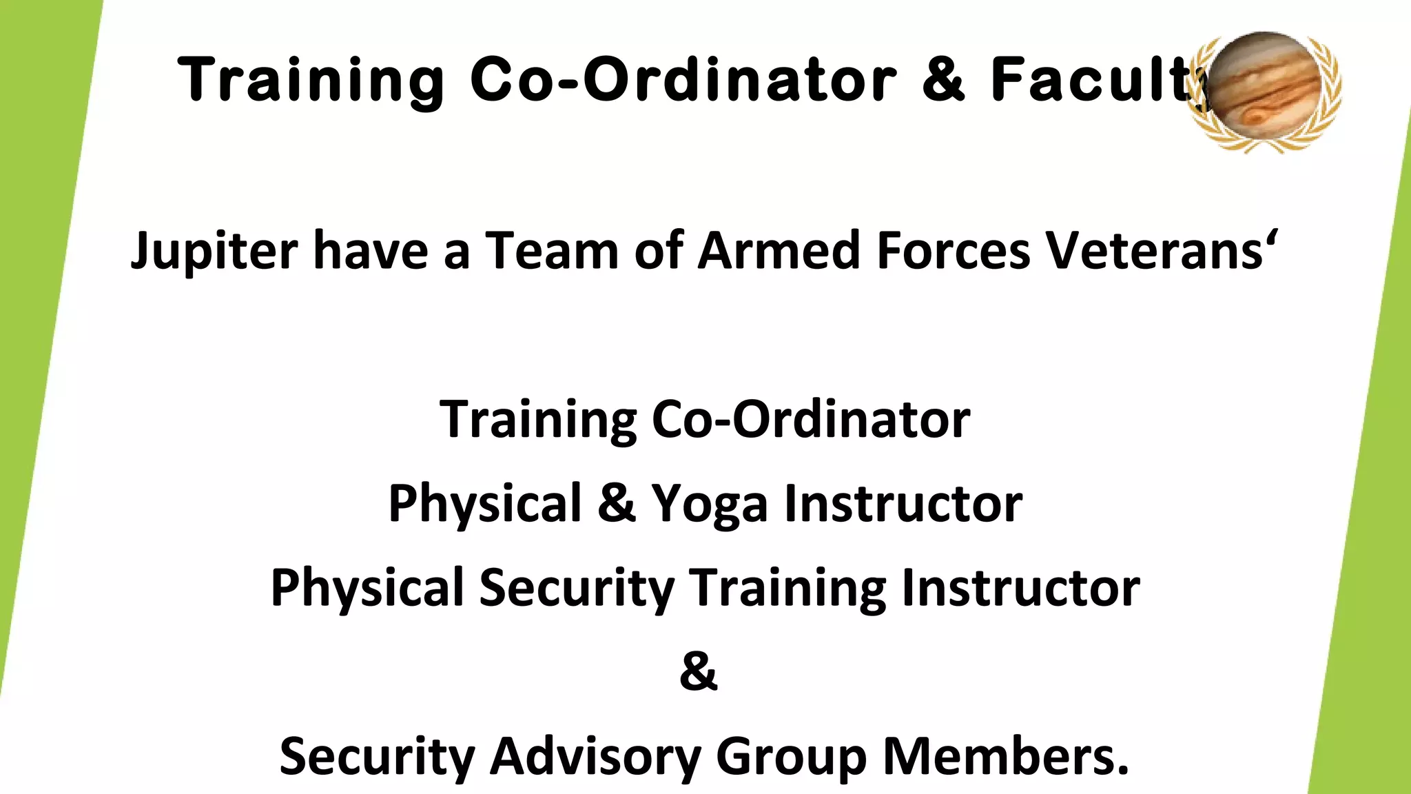 Jupiter training center ppt 4 | ODP | Home Security | Home & Garden