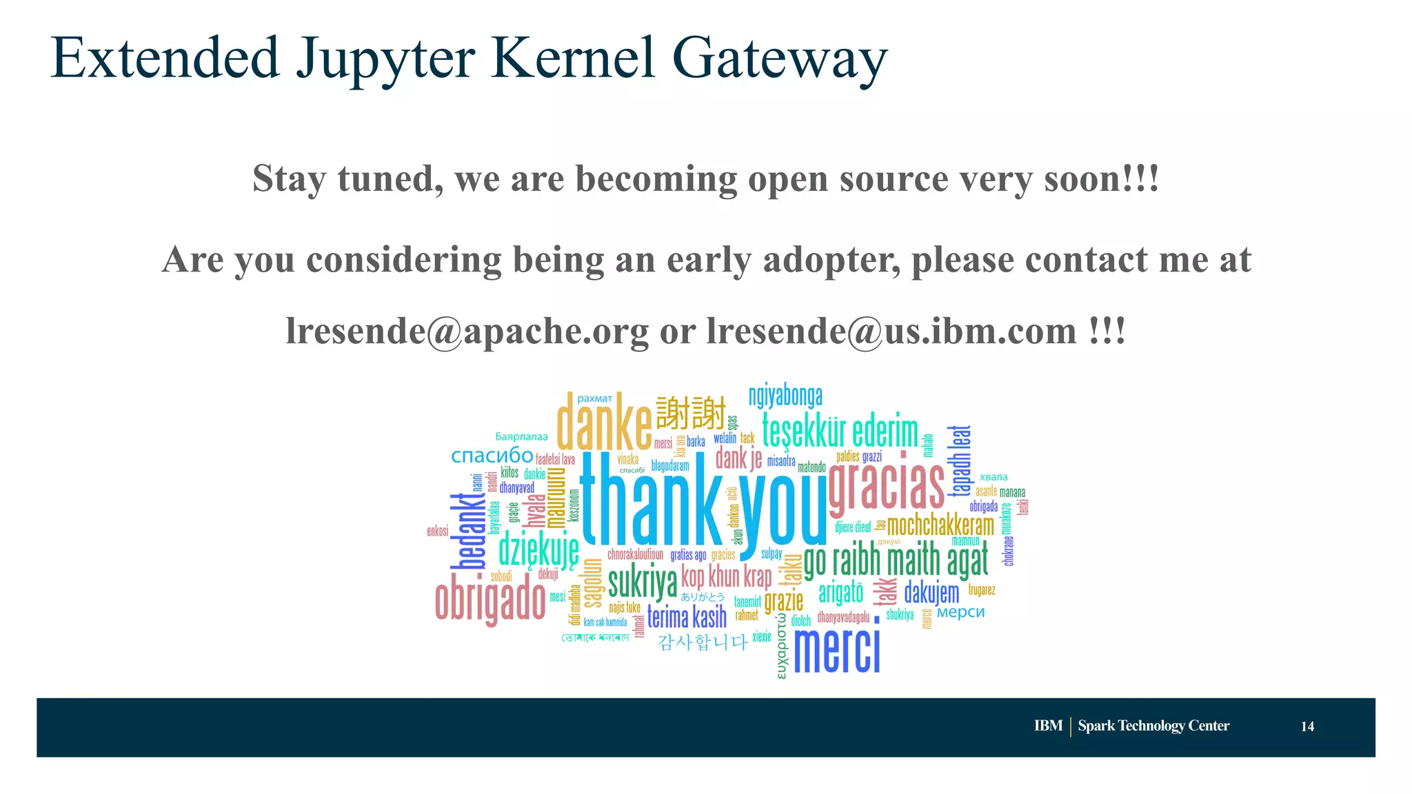 Jupyter Con Meetup Extended Jupyter Kernel Gateway Ppt