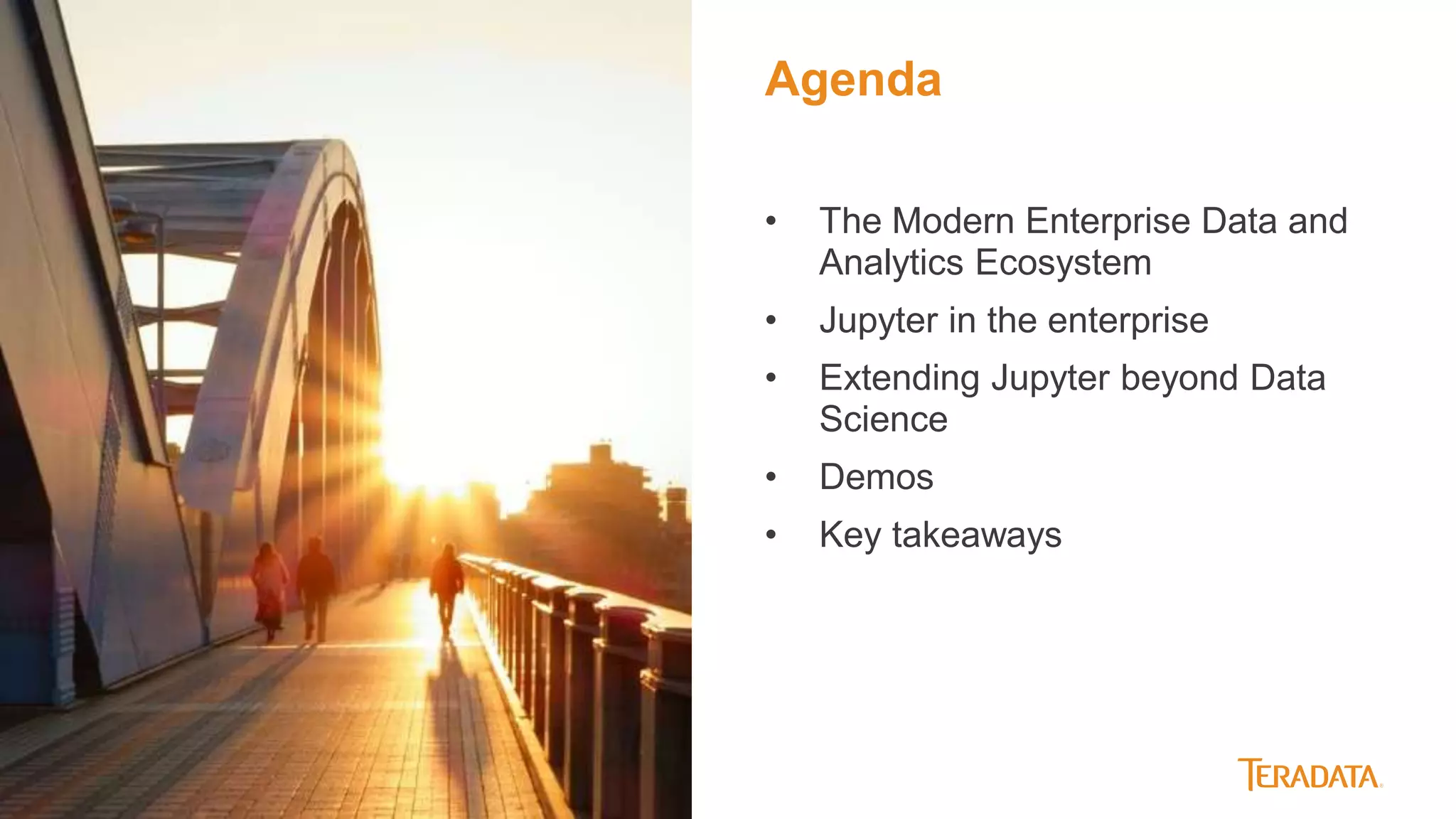 Jupyter in the modern enterprise data and analytics ecosystem | PPT