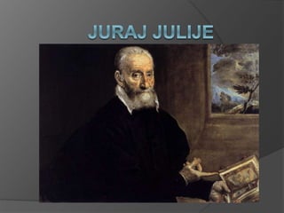 Juraj julije klović | PPTX