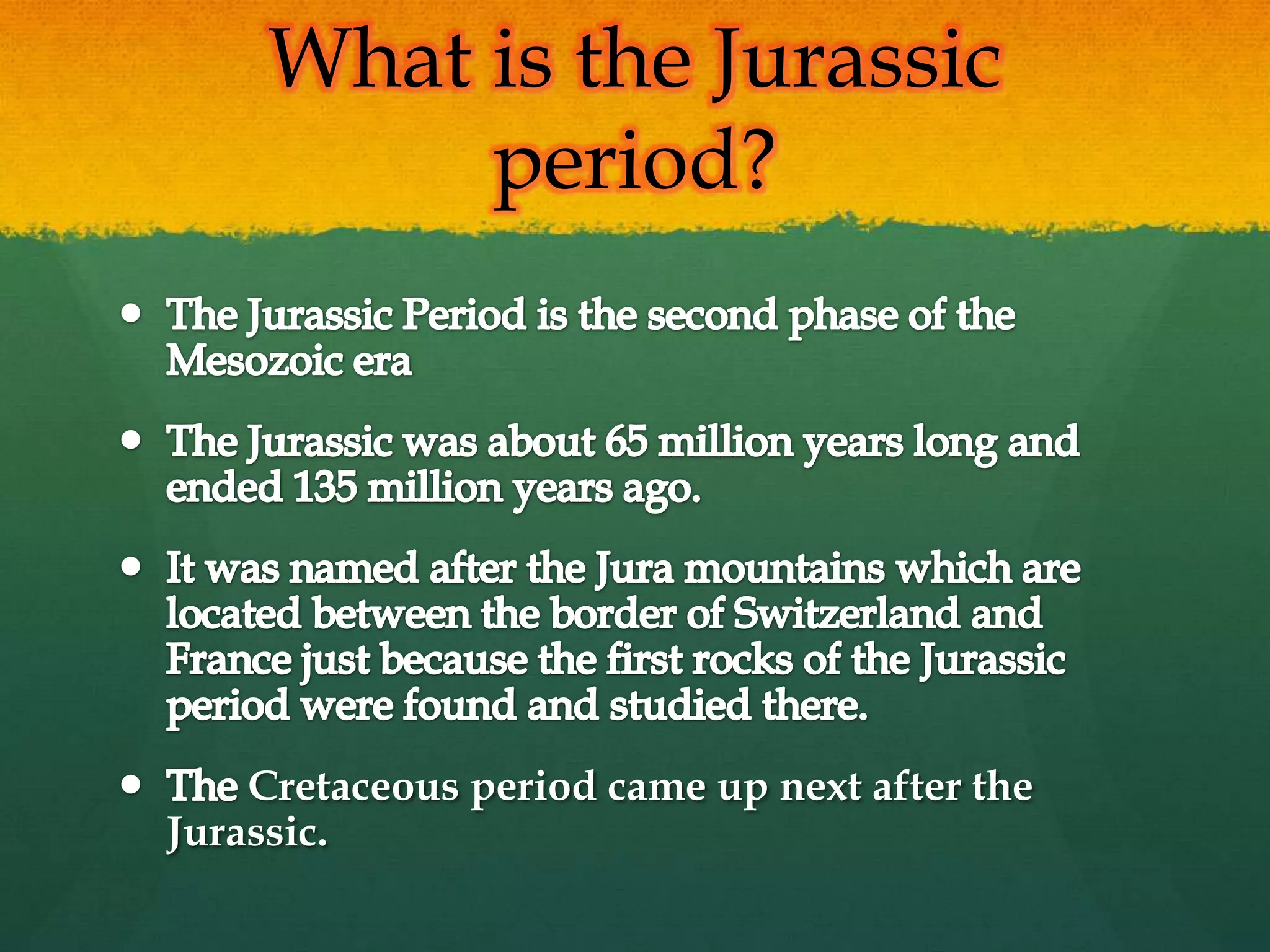 Jurassic period | PPTX