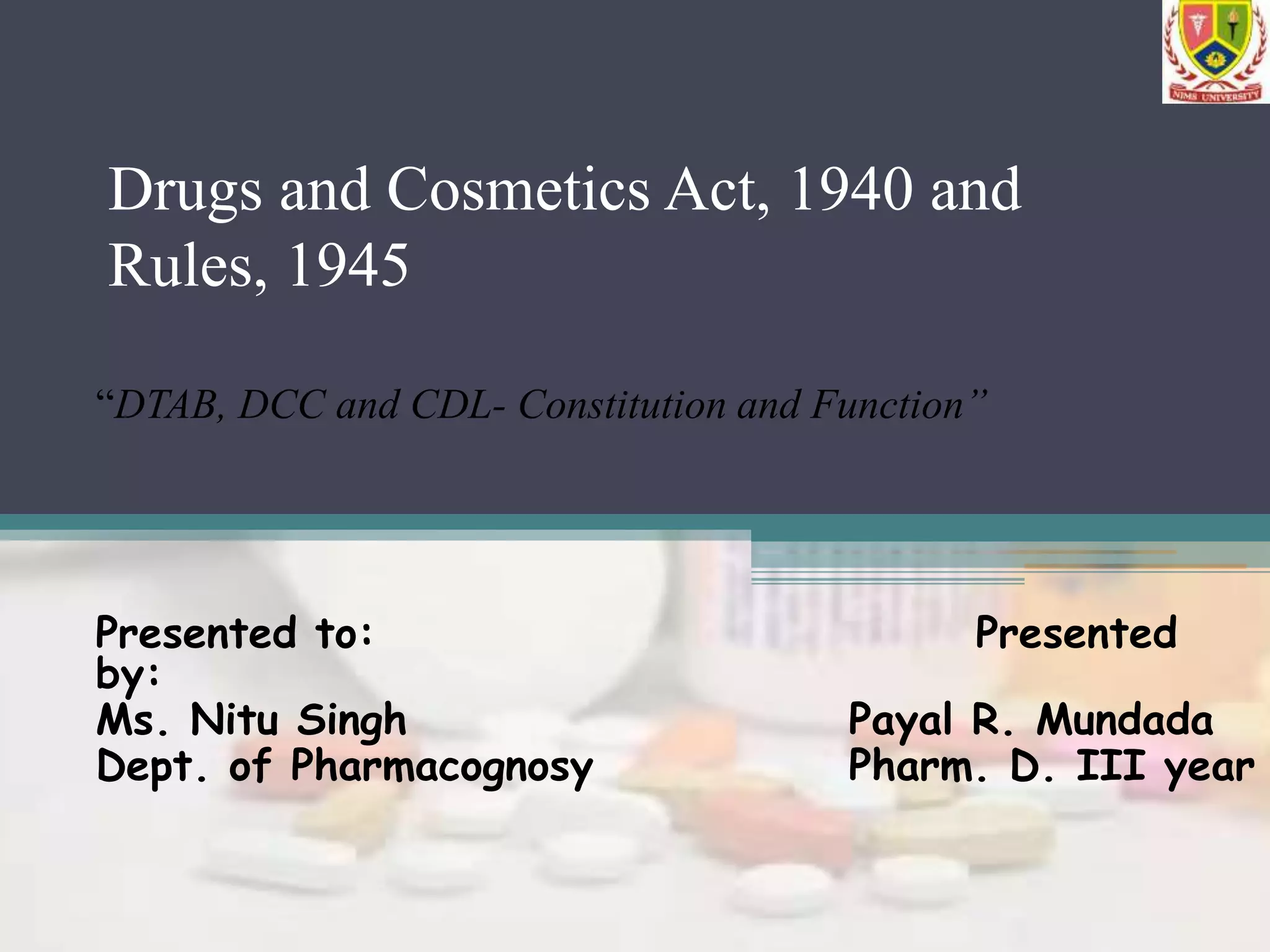 Drugs and Cosmetics act, 1940 | PPTX