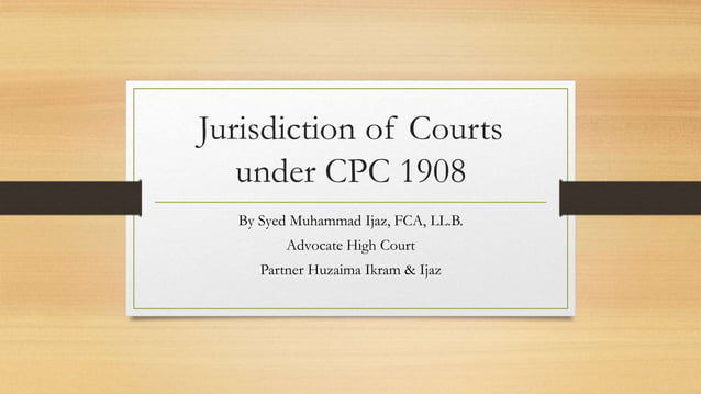 Jurisdiction of courts under cpc 1908 | PPTX