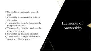 Concept of ownership under jurisprudence | PPTX