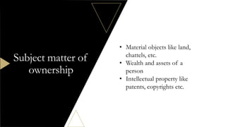 Concept of ownership under jurisprudence | PPTX
