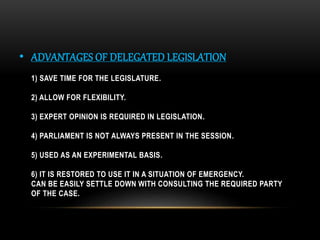 Delegated Legislation is a need of time | PPTX