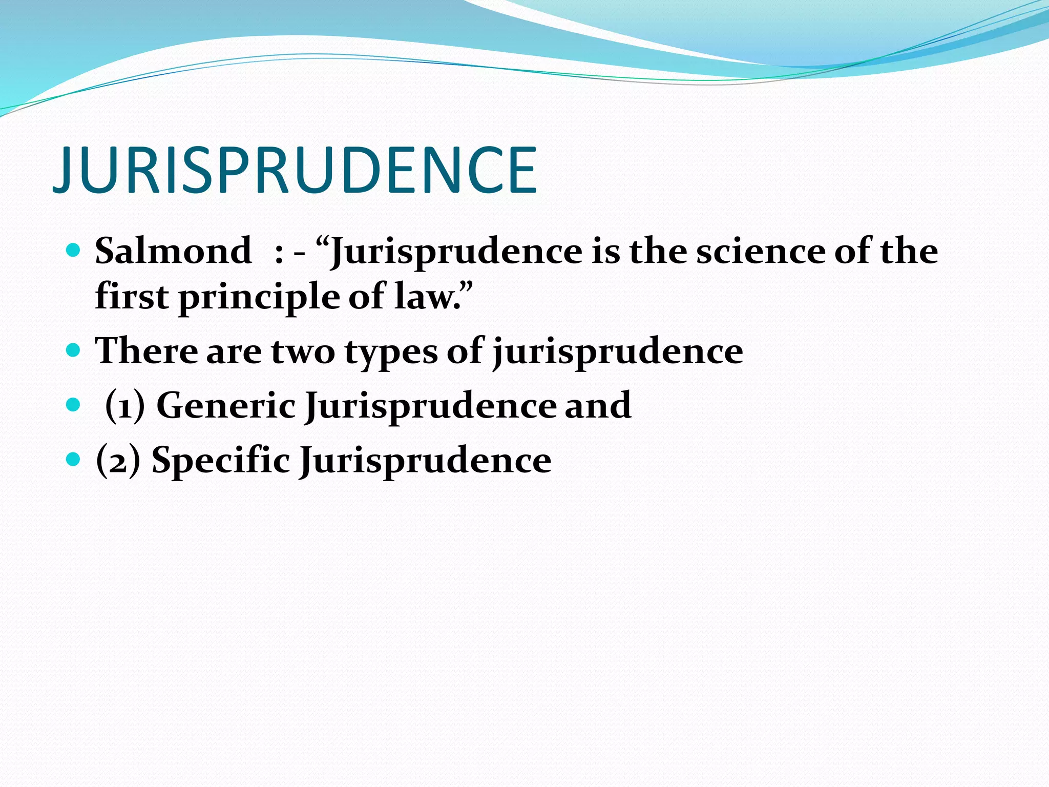 Jurisprudence its meaning, nature and scope | PPTX