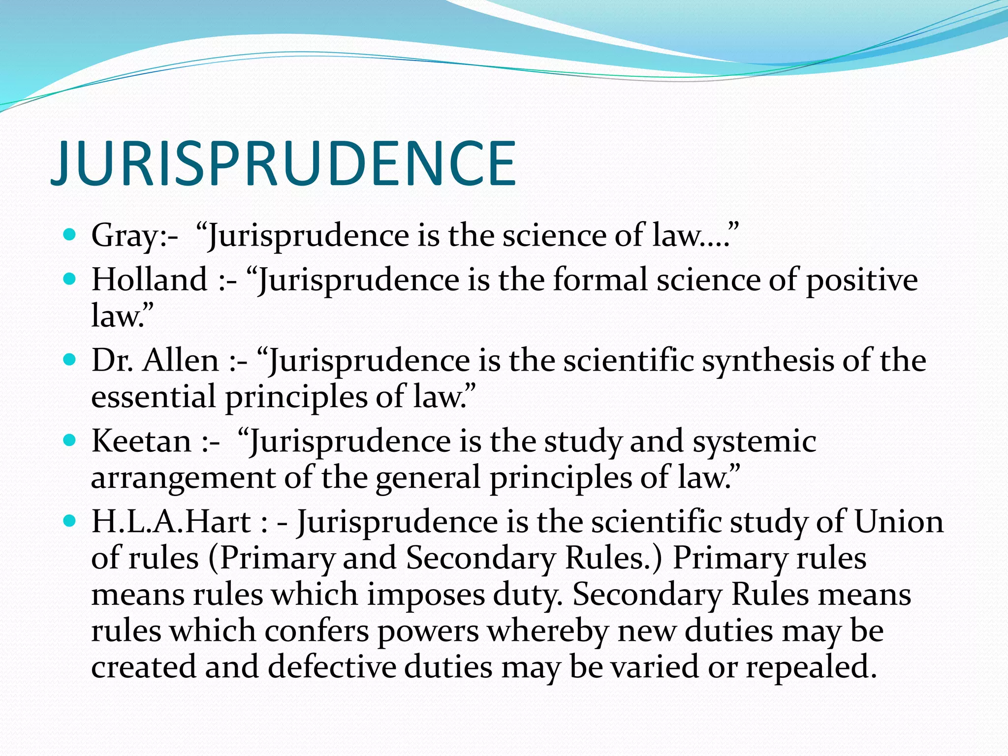 Jurisprudence its meaning, nature and scope | PPTX