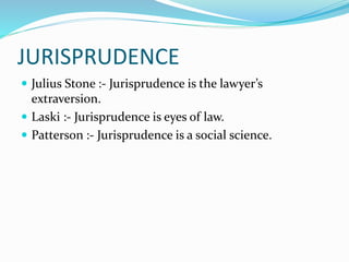 Jurisprudence its meaning, nature and scope | PPTX