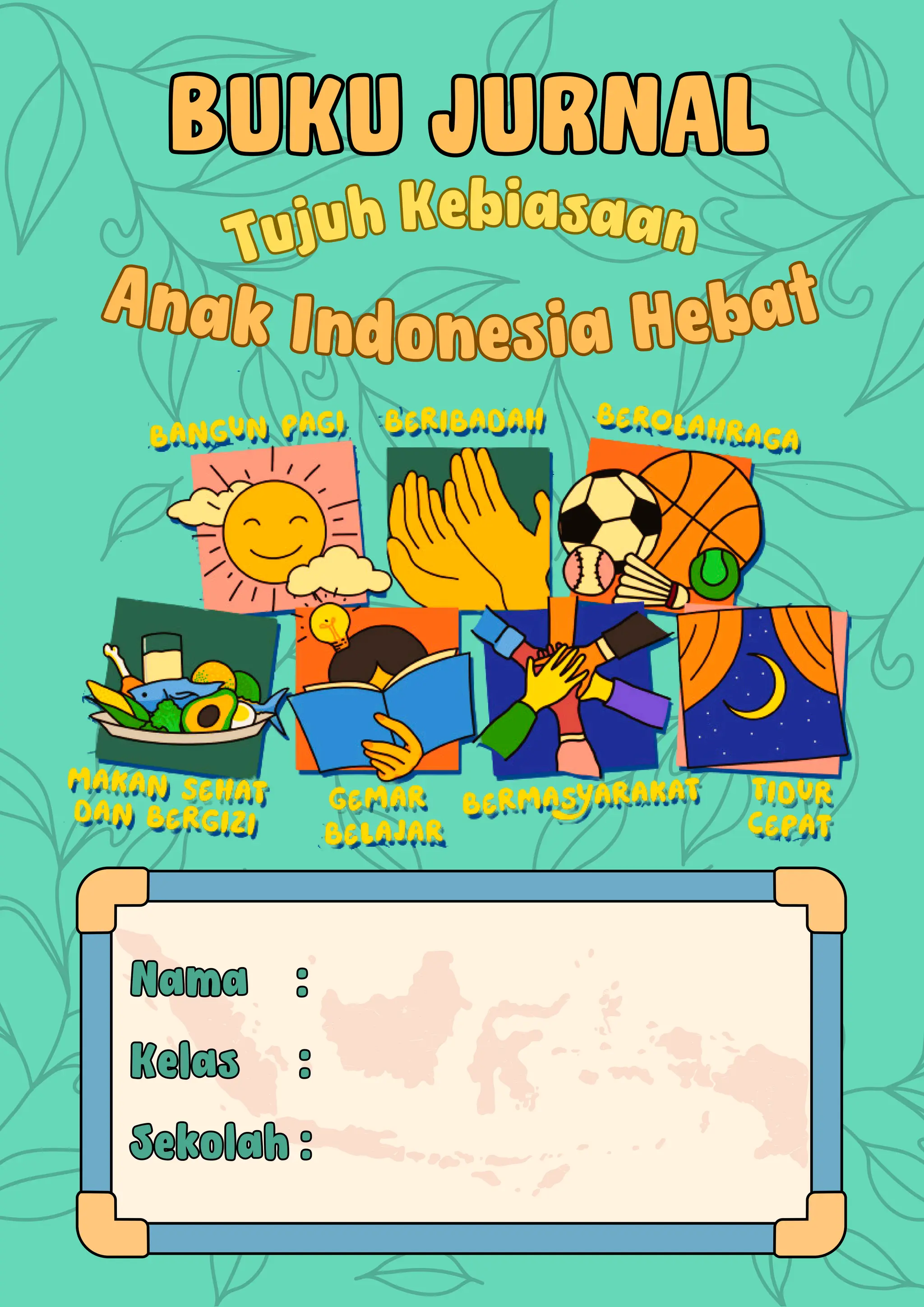 Jurnal 7 Kebiasaan Anak Indonesia Hebat .pdf.pdf