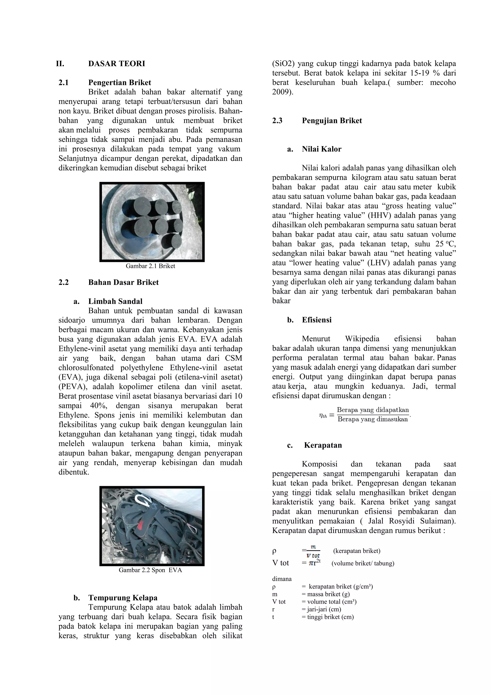 ANALISA BRIKET BERBAHAN DASAR LIMBAH PRODUKSI SANDAL DAN TEMPURUNG KELAPA DENGAN VARIABEL ...