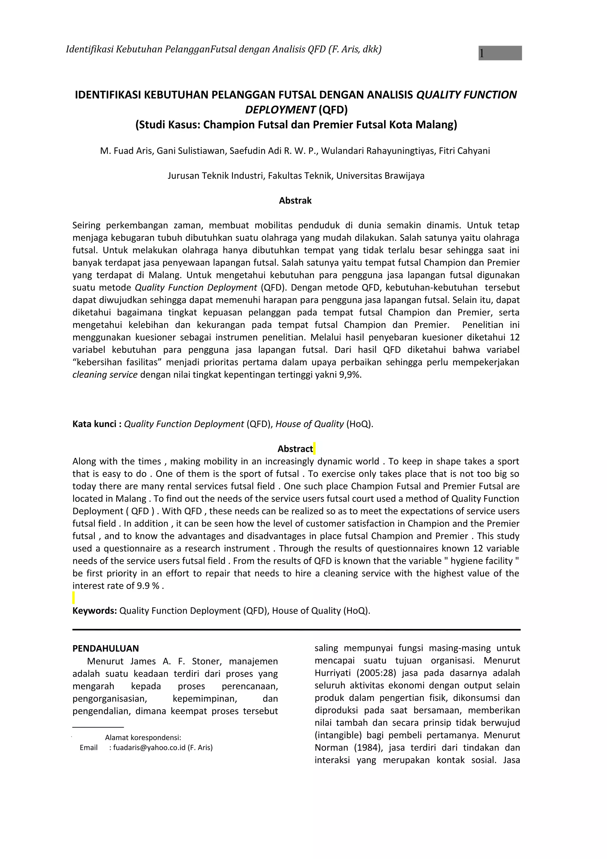 IDENTIFIKASI KEBUTUHAN PELANGGAN FUTSAL DENGAN ANALISIS QUALITY FUNCTION DEPLOYMENT (QFD) | DOC