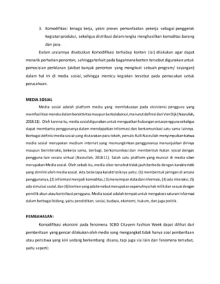 JURNAL KOMODIFIKASI PEMBERITAAN ATAS FENOMENA SCBD CITAYEM FASHION WEEK ...