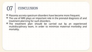 Placenta Accreta Spectrum imaging MRI.pptx
