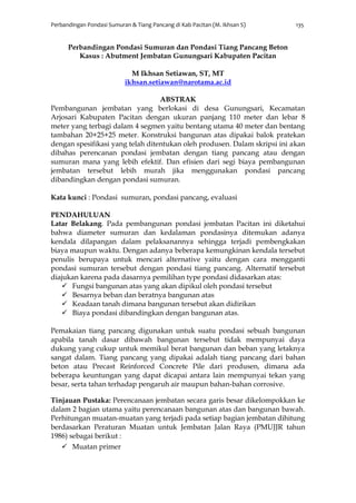 Perbandingan Pondasi Sumuran dan Pondasi Tiang Pancang Beton Kasus : Abutment Jembatan ...