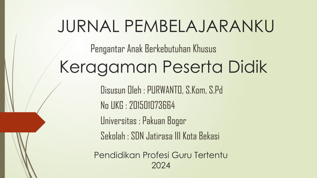 JURNAL PEMBELAJARANKU Anak Berkebutuhan Khusus.pptx