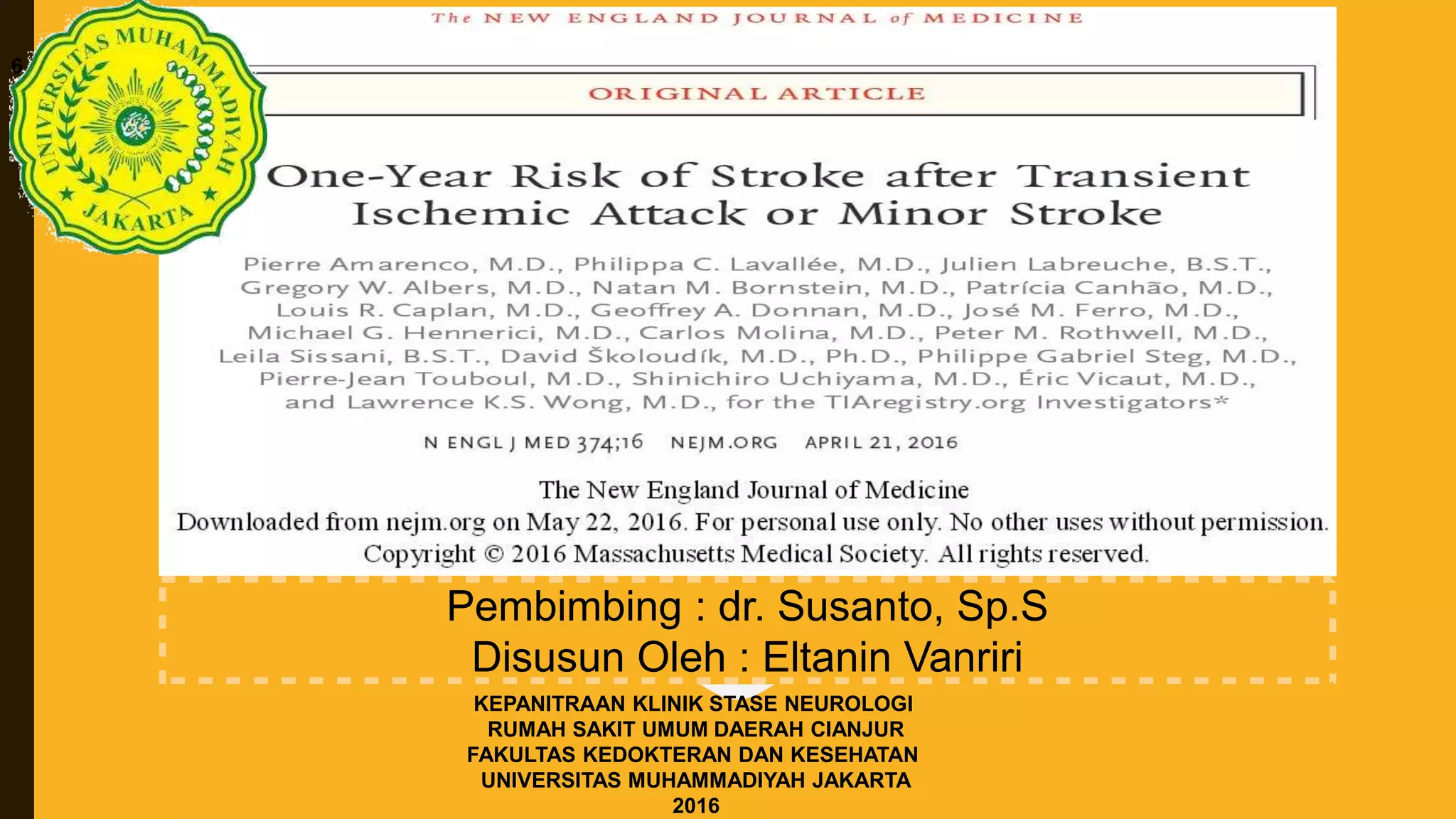 Jurnal reading - one year risk of stroke after transient ischemic ...