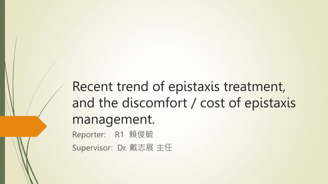 Epistaxis treatment | PPTX | First Aid | Injuries