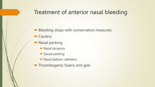 Epistaxis treatment | PPTX
