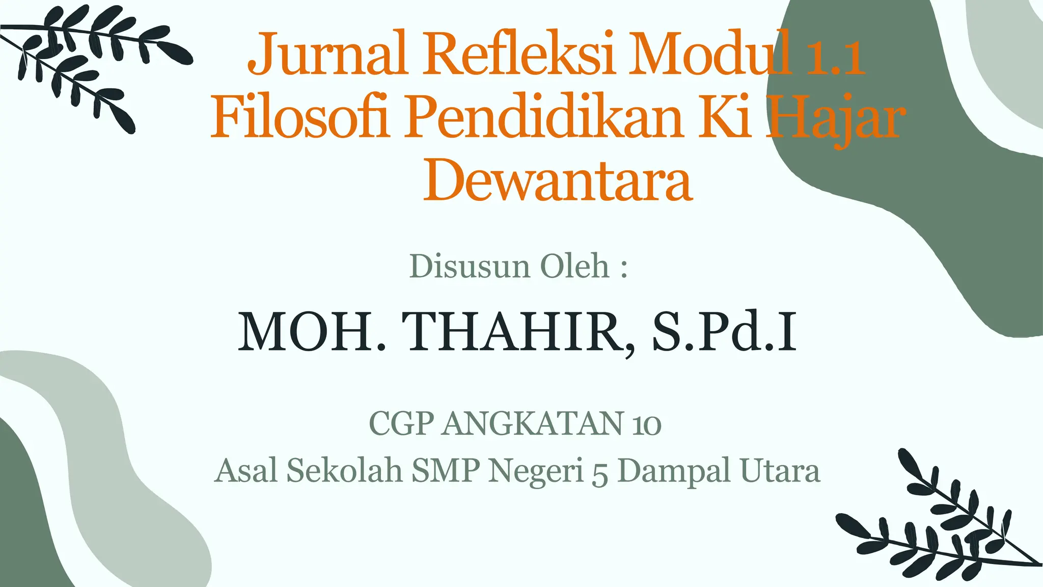 Jurnal Refleksi Modul 1.1 Filosofi Pendidikan Ki Hajar Dewantara.pptx