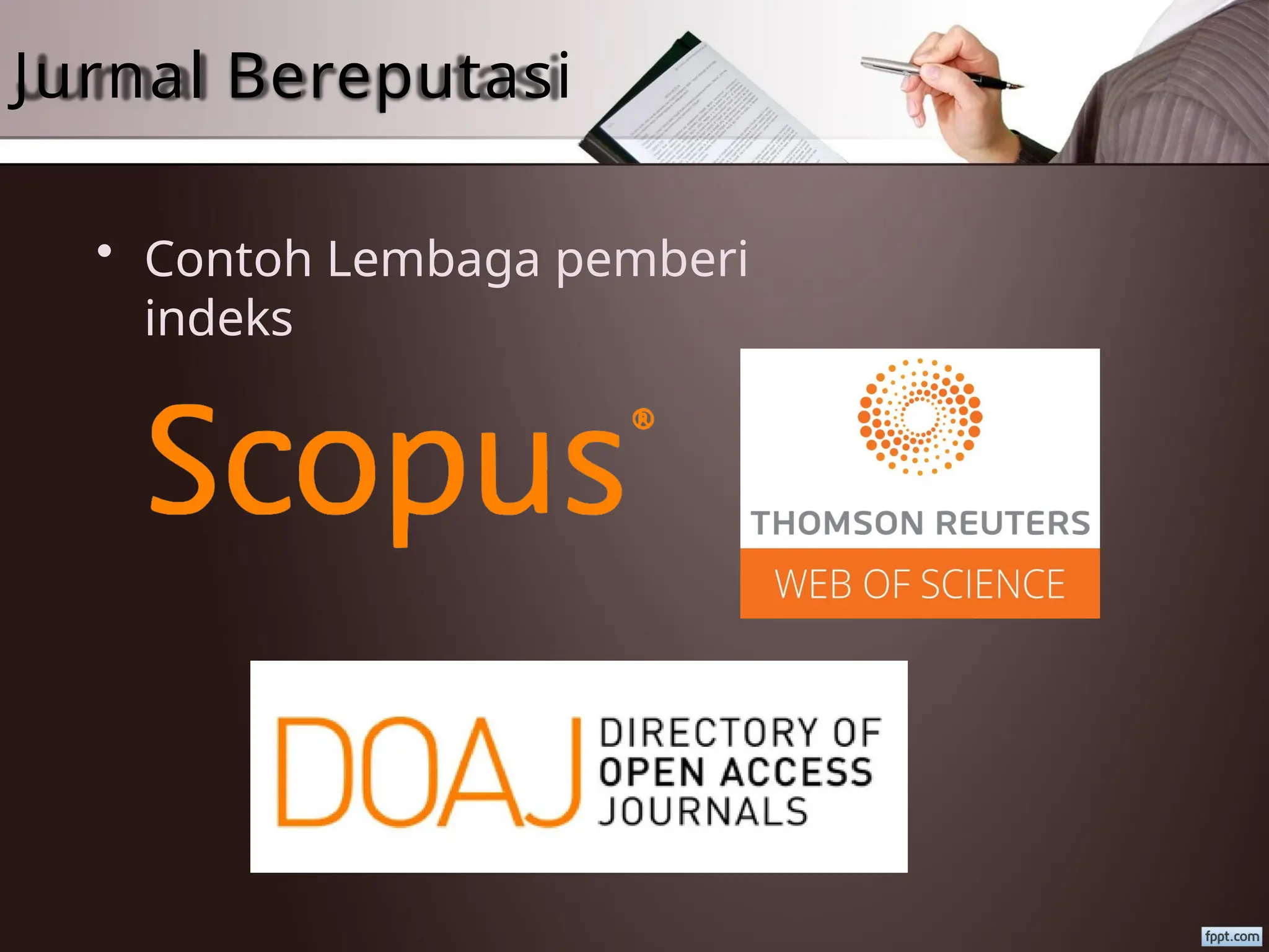 PRESENTASI JURNAL TERAKREDITASI DAN BEREPUTASI | PPTX