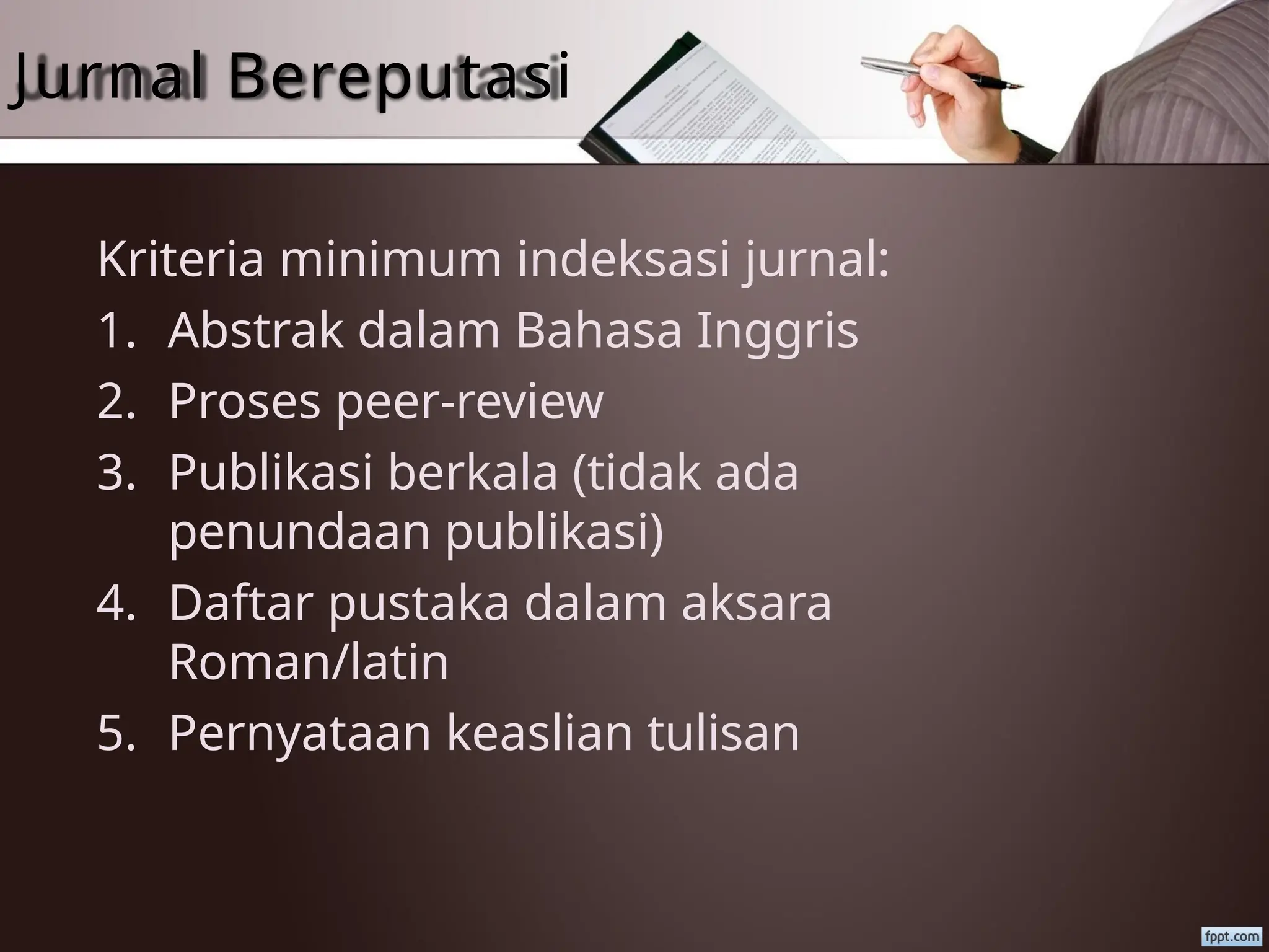 PRESENTASI JURNAL TERAKREDITASI DAN BEREPUTASI | PPTX