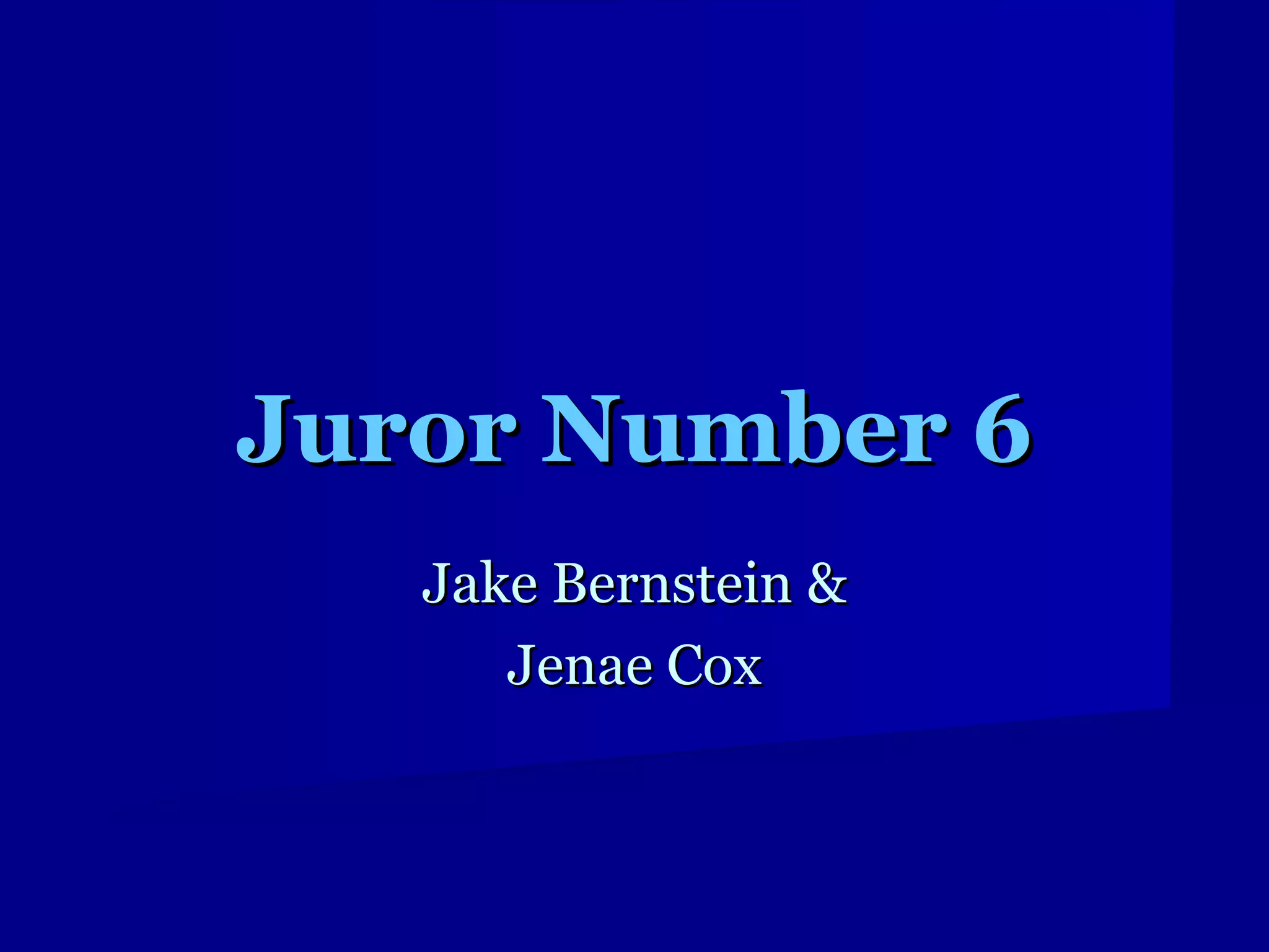 Juror 6 | PPT