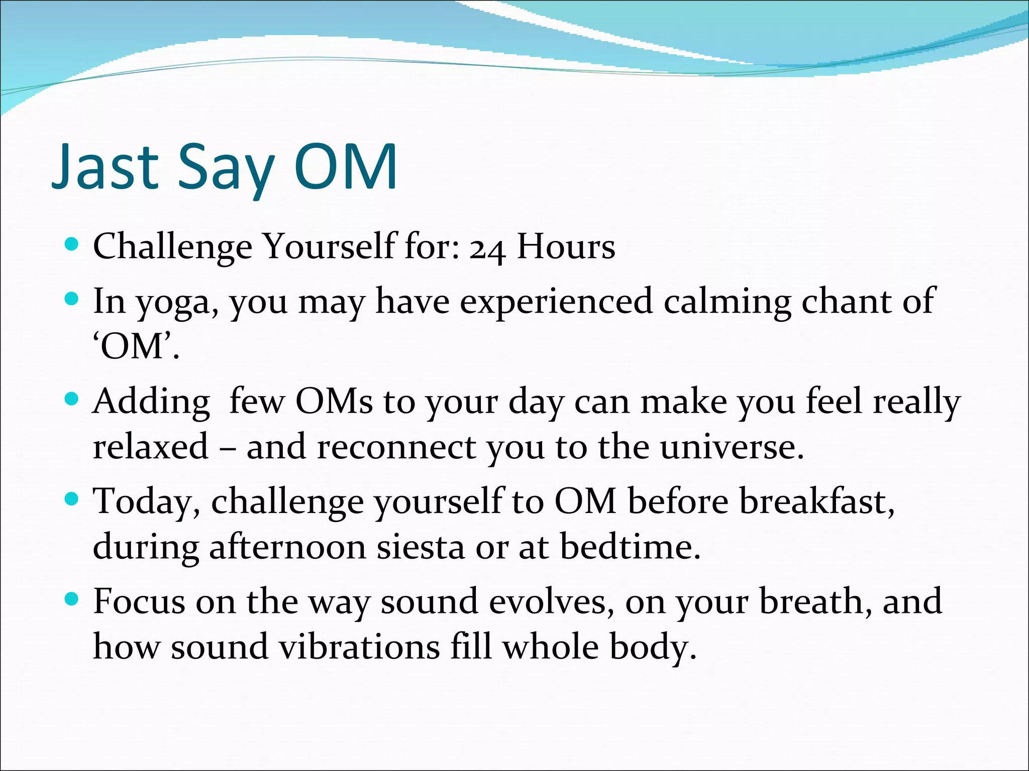 Just Say OM | PPT