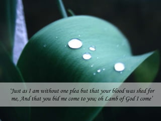 'Just As I Am' | PPT