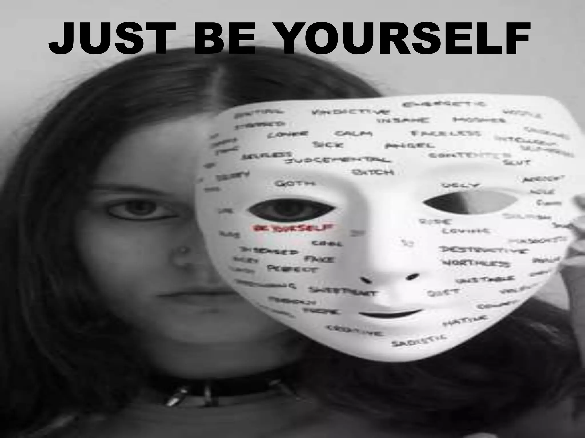 Just Be Yourself! | PPTX
