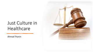Just culture in healthcare | PPTX