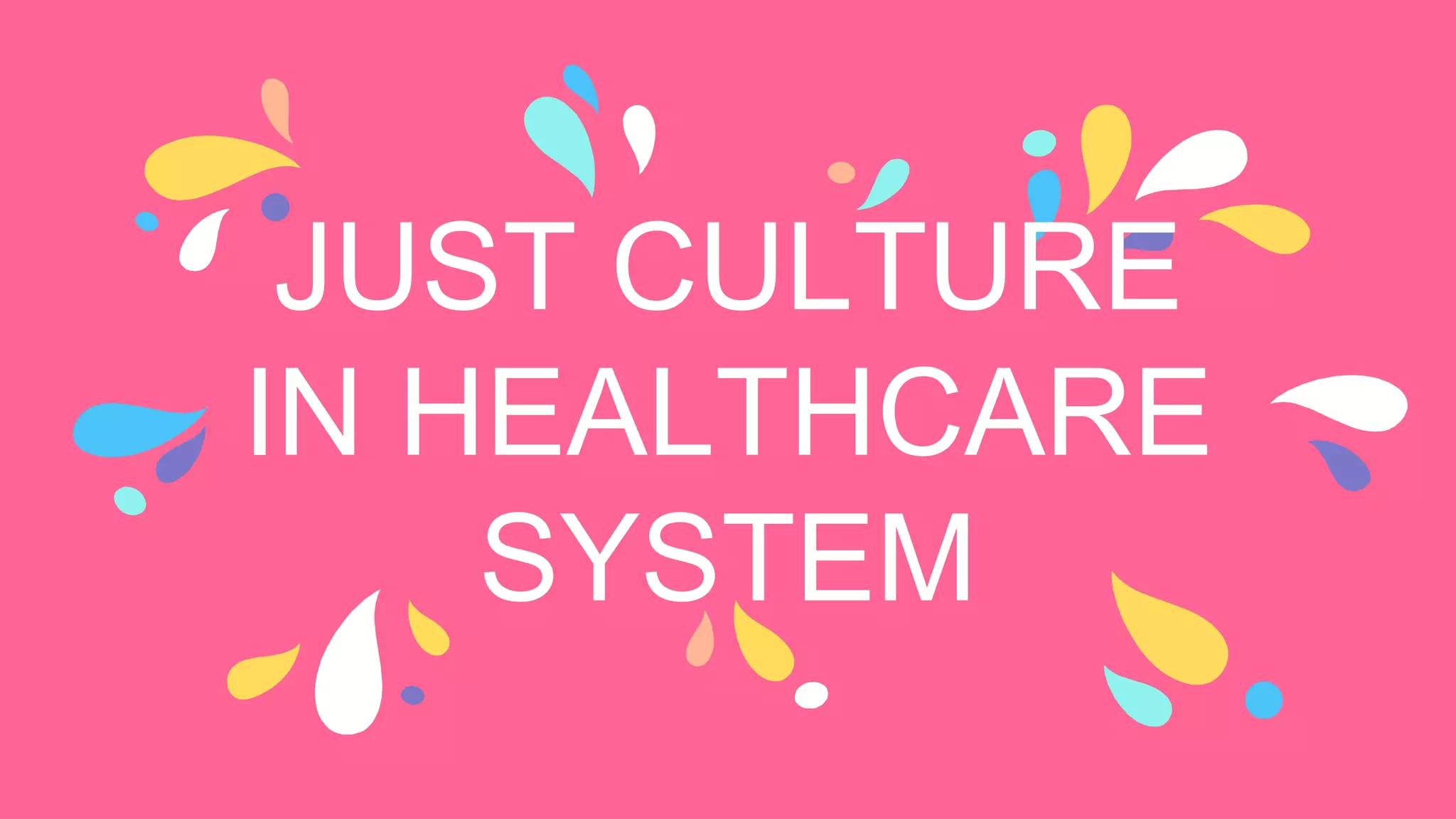 Just culture in health care system | PPTX