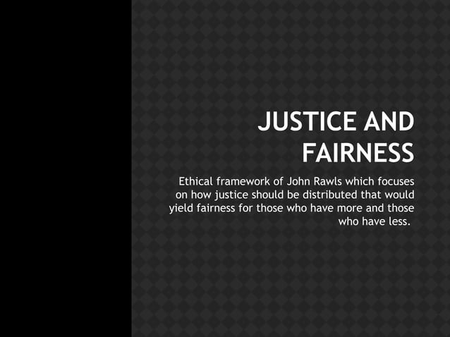 Justice-and-Fairness.pptx ethics college | PPTX