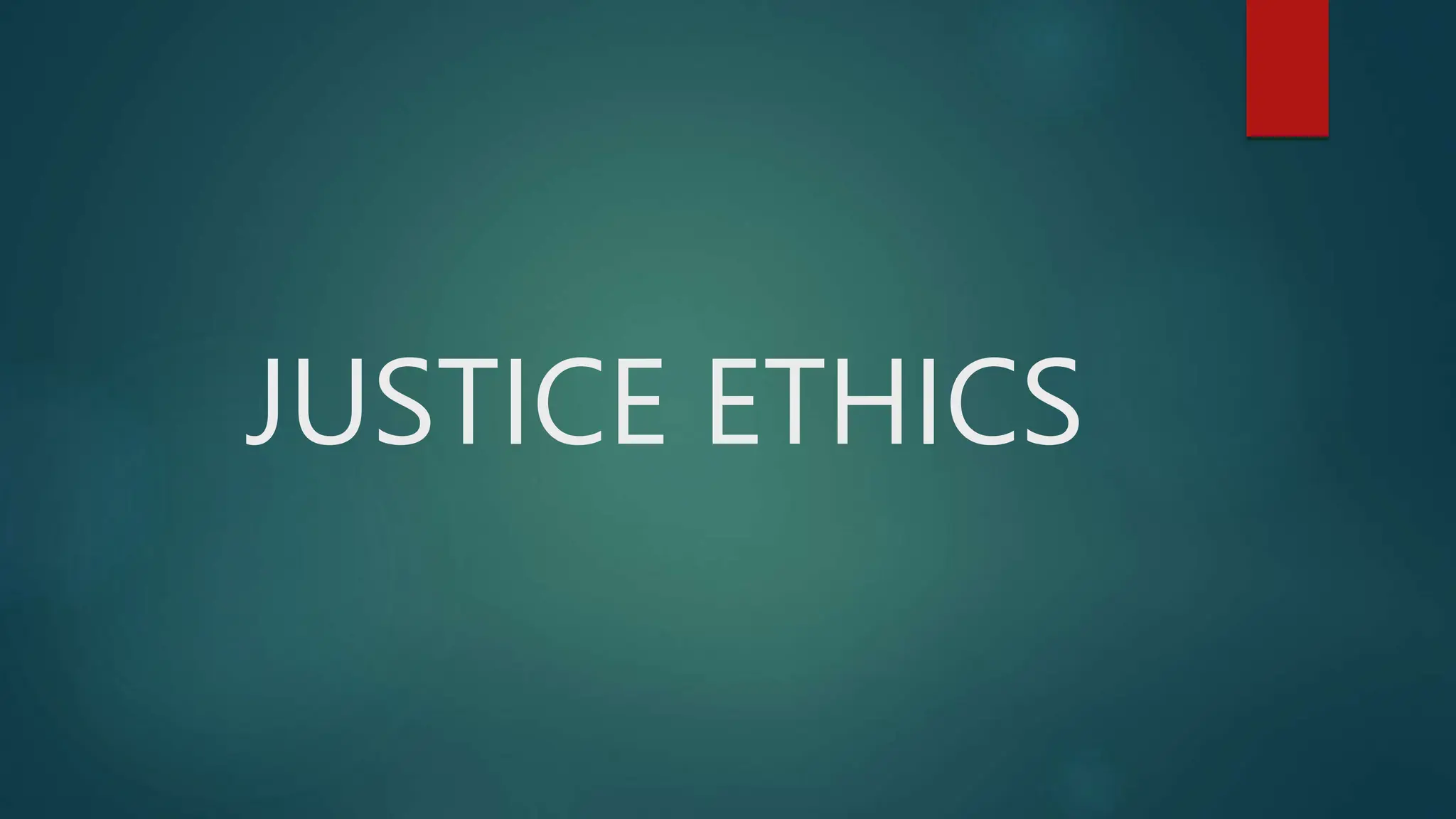 justice-and-fairness-ethics with example | PDF