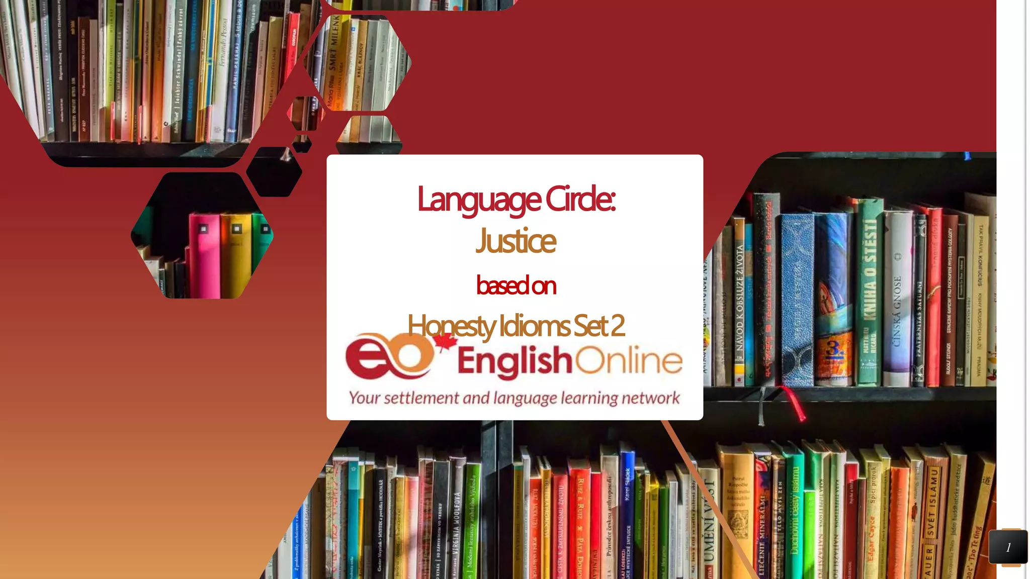 Justice - Based on Honesty Idioms Set 2.pptx