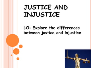 Justice injustice | PPT