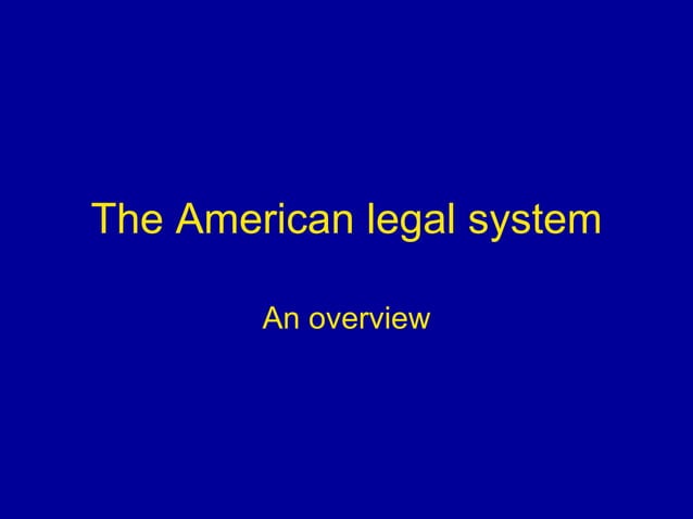 The American Legal System: An Overview | PPT