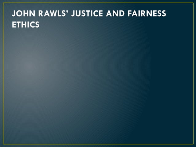 JUSTICE AND FAIRNESS THEORY the overview.pptx